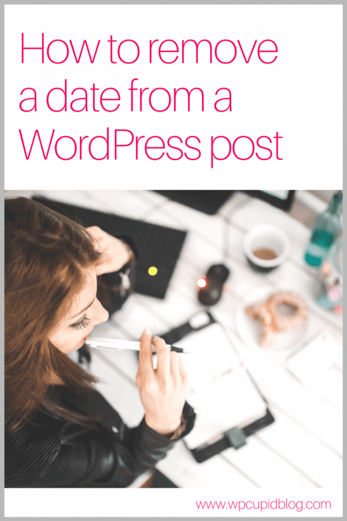 How To Remove A Date From A Wordpress Post Quick And Easy