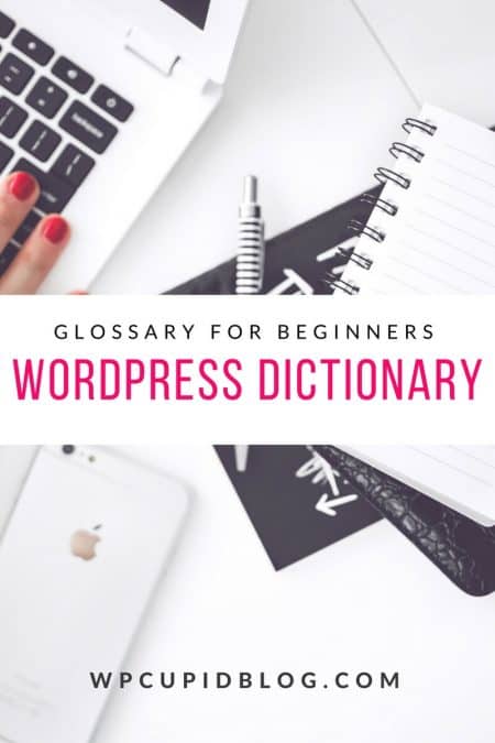 The WordPress Dictionary | A Complete Glossary For Beginners